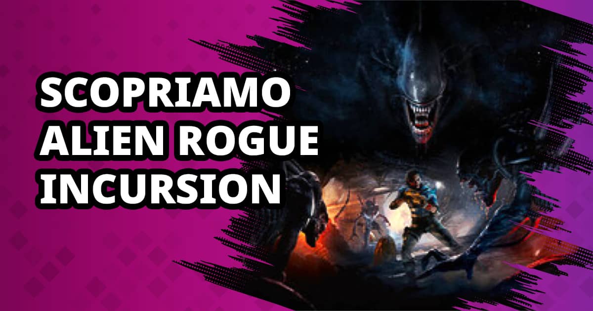 Alien: Rogue Incursion - Il nuovo horror VR del 2025